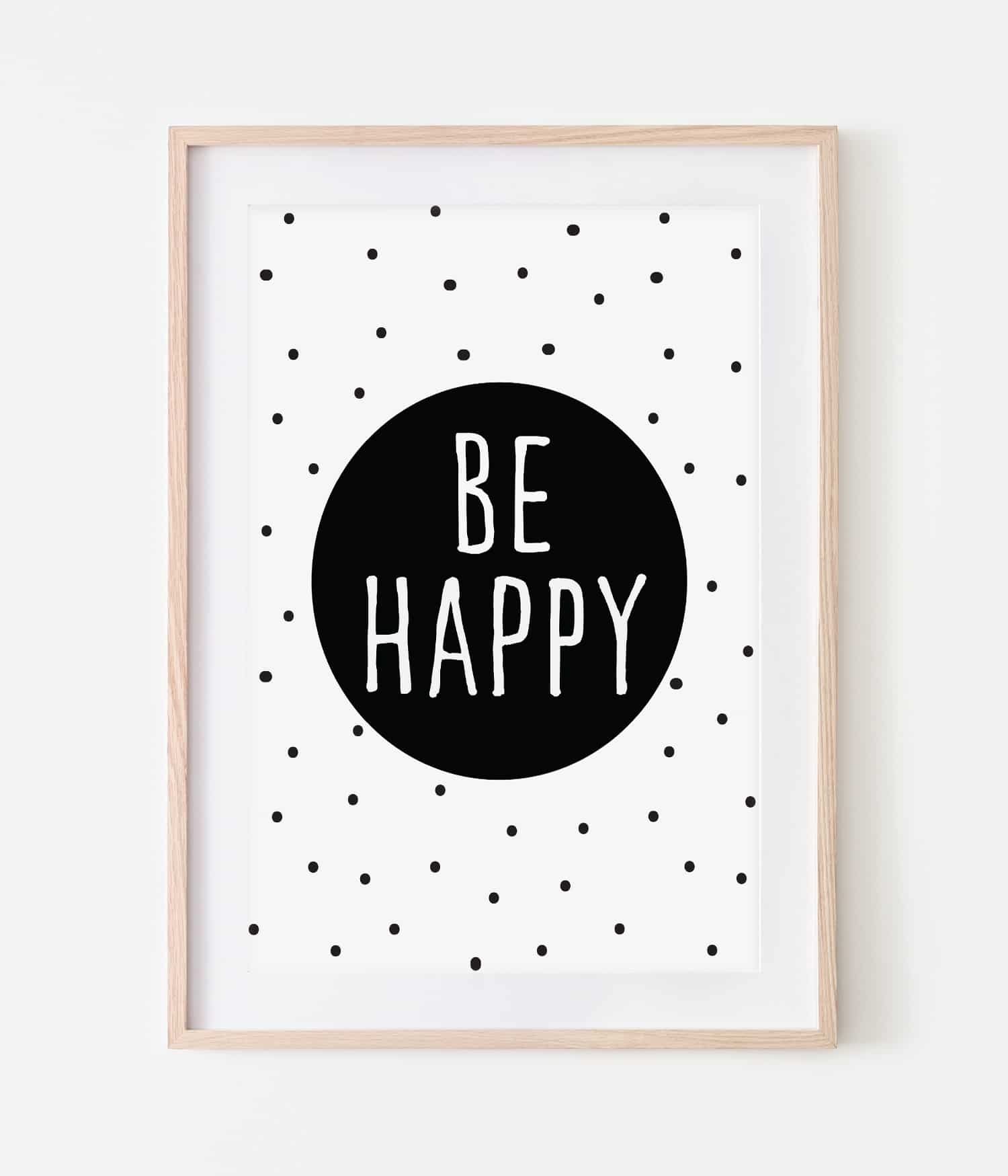'Be Happy' Print – Slinky Prints