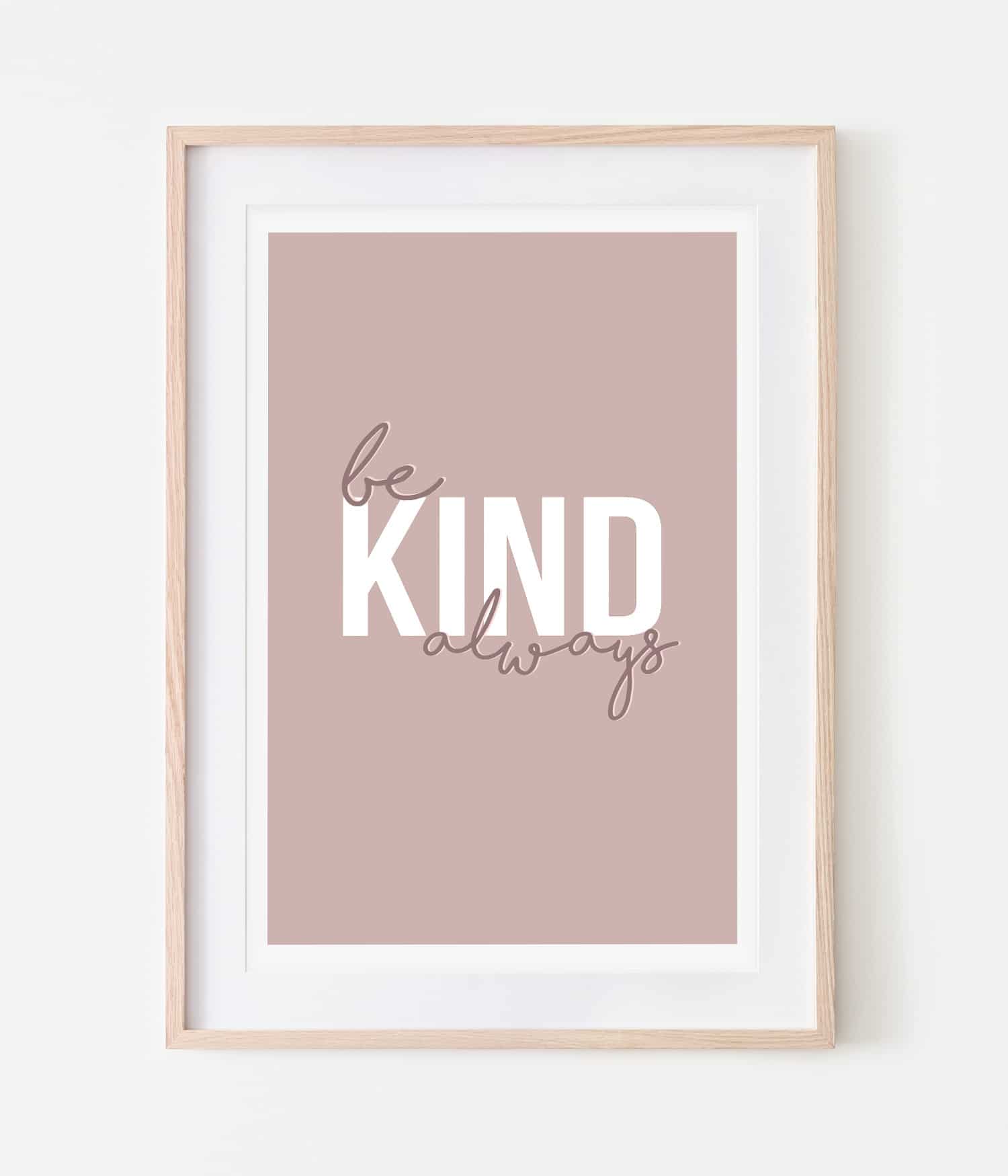 'Be Kind' Print – Slinky Prints