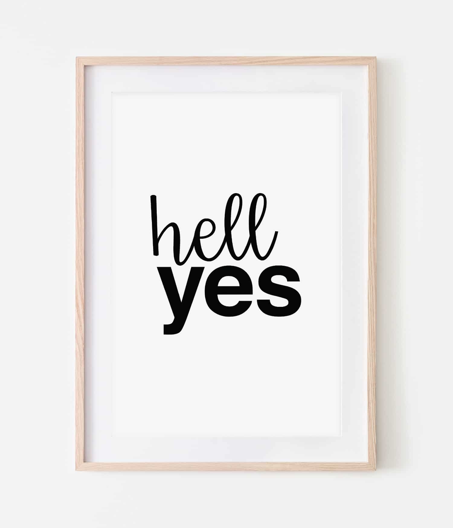 'Hell Yes' Print – Slinky Prints